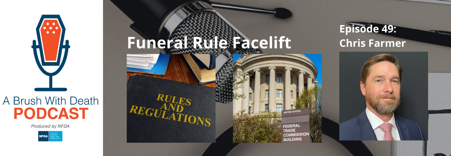 A Brush With Death | Funeral Rule Facelift